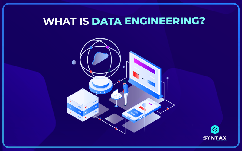 Data Science vs Data Engineering - Syntax Technologies